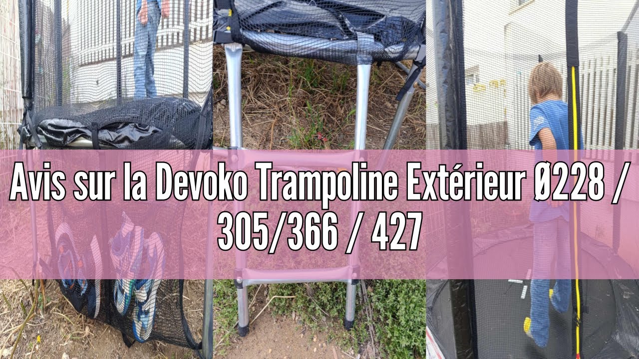 Avis sur la Devoko Trampoline Extérieur Ø228 / 305/366 / 427cm ...