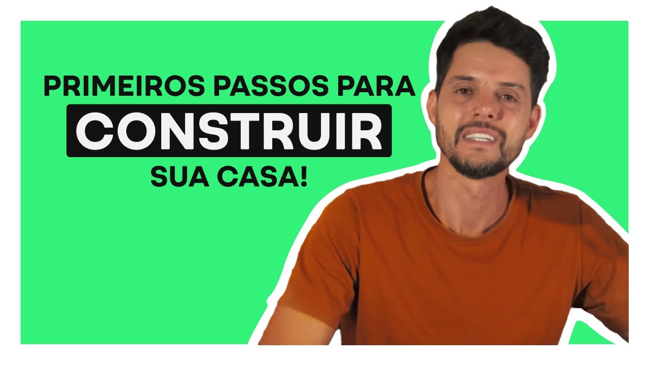 Os primeiros passos para Construir sua casa! - YouTube