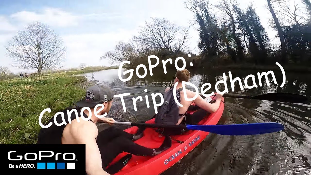 GoPro Kayak/Canoeing Trip - River Stour, Dedham, Essex - YouTube