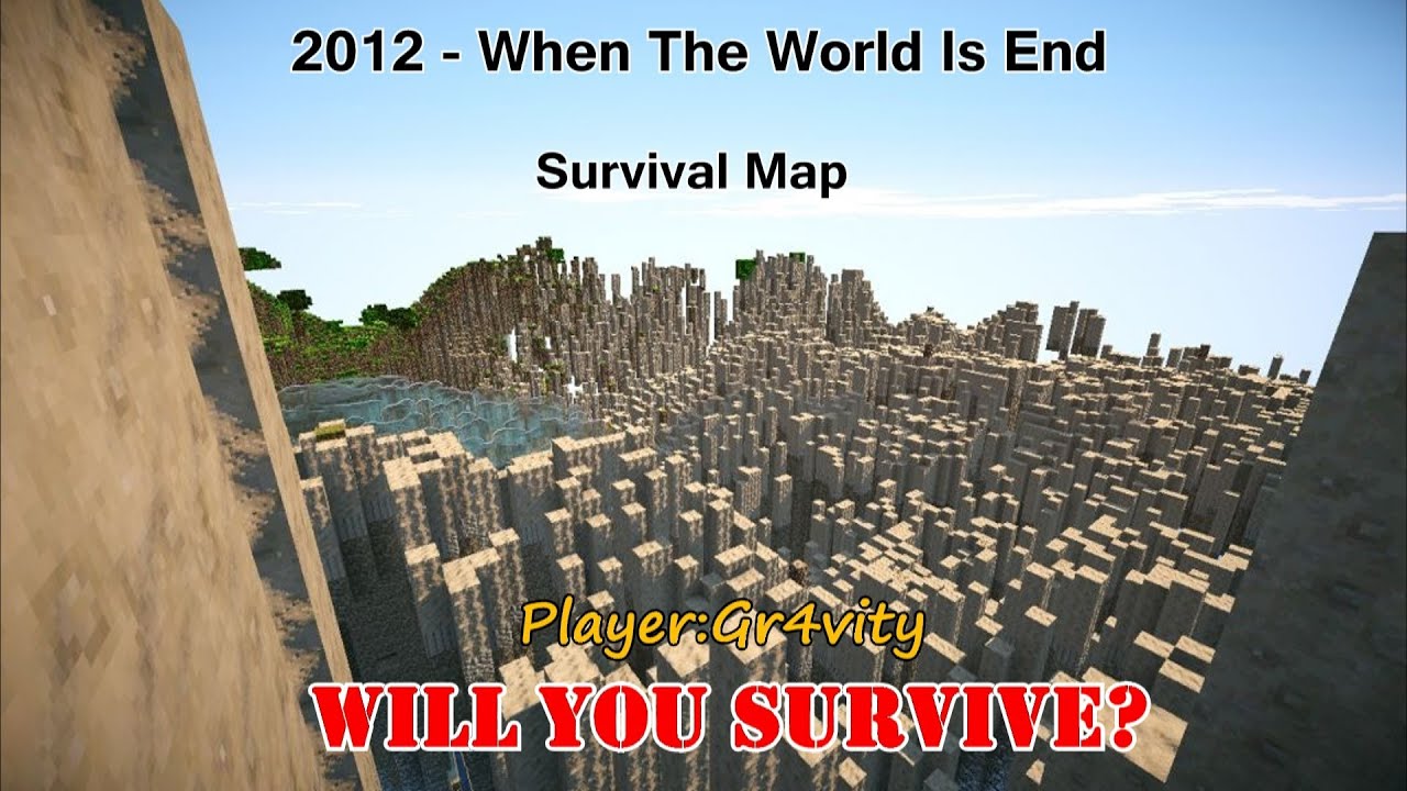 Gr4vity Plays : Minecraft Survival Map "2012 - When The World Is End ...