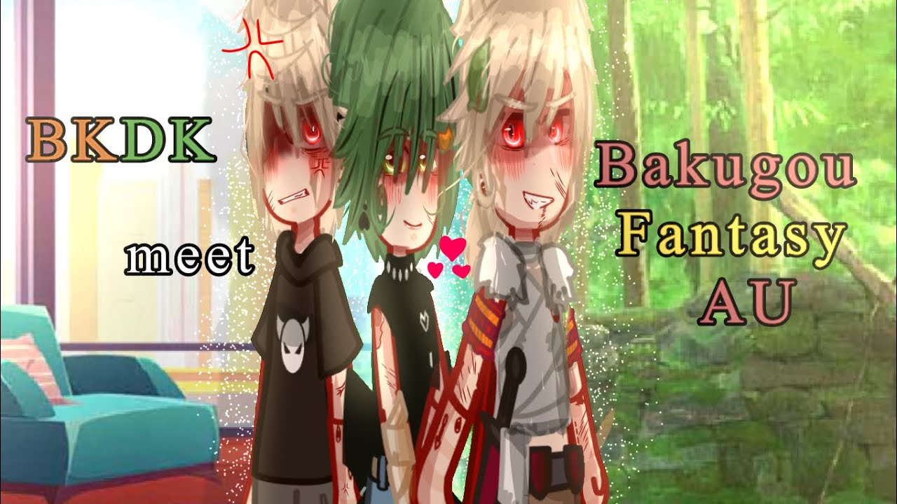 🧡𝙱𝚔𝙳𝚔💚 𝚖𝚎𝚎𝚝 𝙱𝚊𝚔𝚞𝚐𝚘𝚞 𝚏𝚊𝚗𝚝𝚊𝚜𝚢 𝙰𝚄🔥| 𝟛𝟙𝕂 𝕊𝕡𝕖𝕔𝕚𝕒𝕝💕|| 𝐈𝐌 𝐁𝐀𝐂𝐊 - YouTube