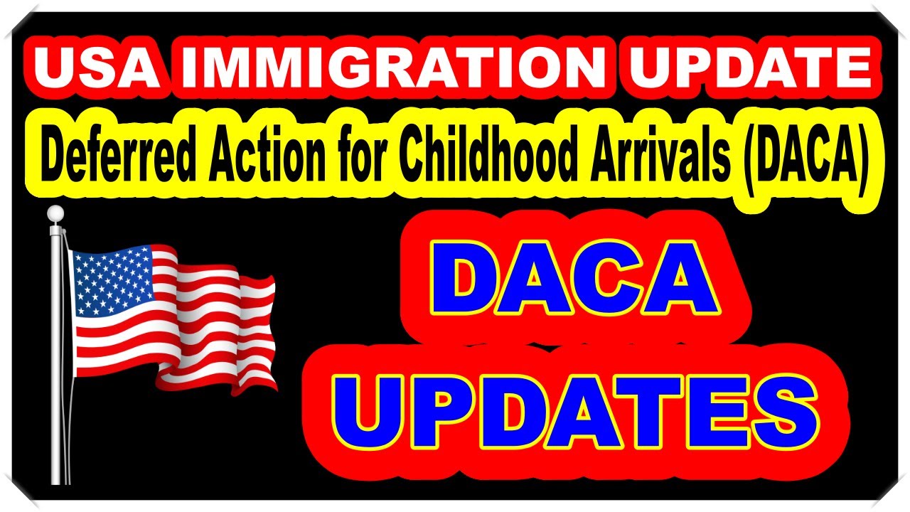 USA IMMIGRATION UPDATES /DACA UPDATE/CHANGES TO IMMIGRATION POLICIES ...
