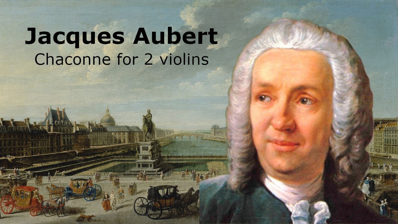 Jacques Aubert - Chaconne for 2 violins - YouTube