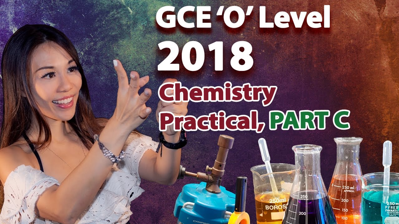 2018 Science (Chemistry) Practical O Level - Part C - YouTube