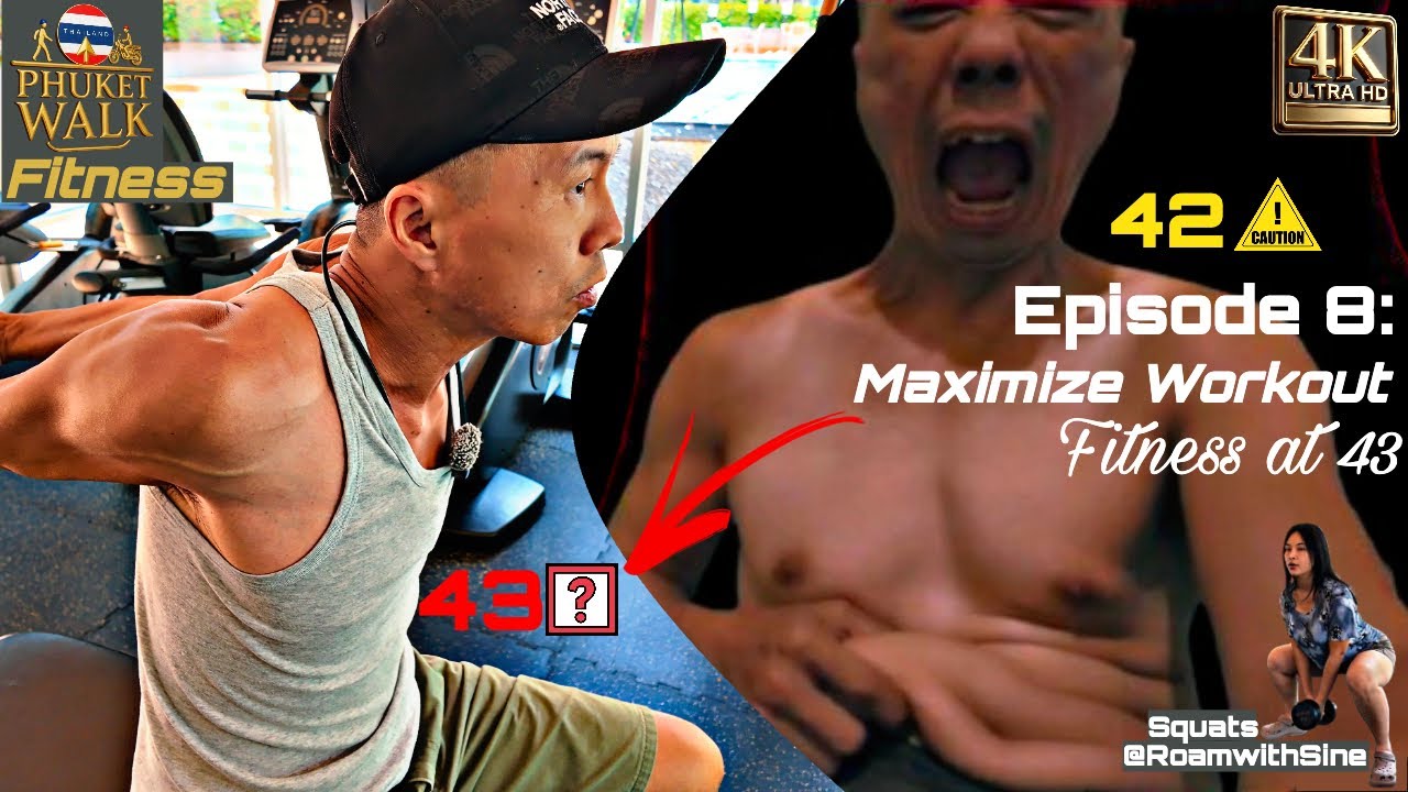 Phuket Walk Fitness Ep.8: Pushing Muscle Fatigue | Maximize Workout ...