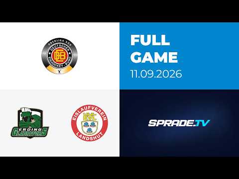 11.09.2026 - Fullgame - Erding Gladiators vs. EV Landshut