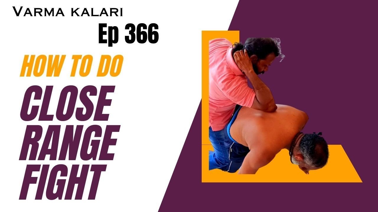 varma kalari/Ep 366/close range fighting/vinayan gurukkal/ - YouTube
