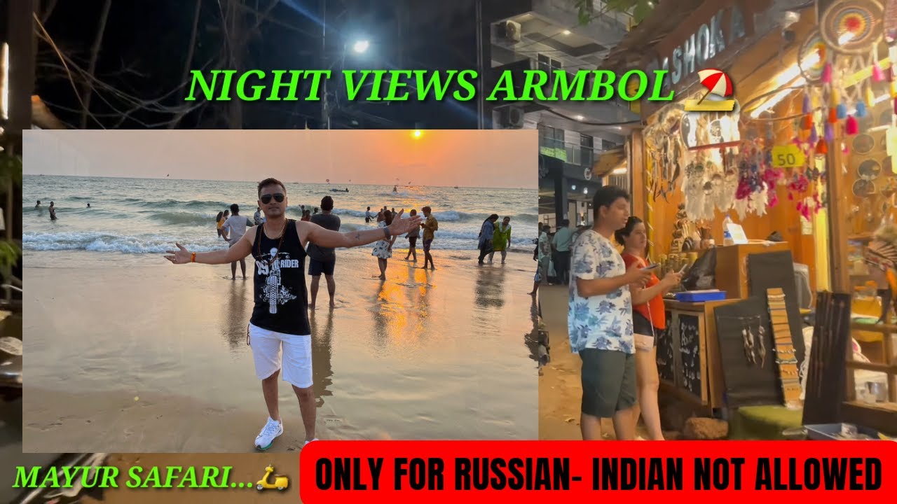 Goa Russian Beach Armbol | Only For Russian | indian Not Allowed | Goa ...