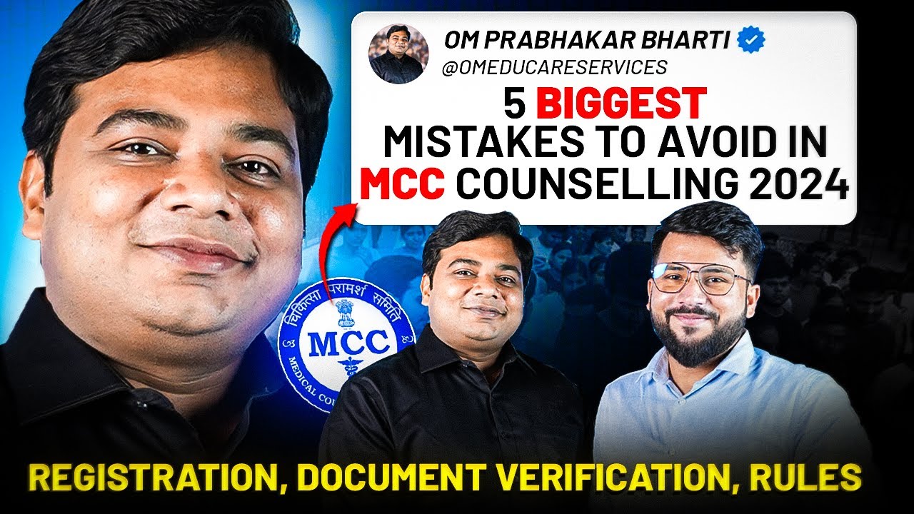 MCC Counselling 2024 | Avoid Mistake in Registration, Document ...