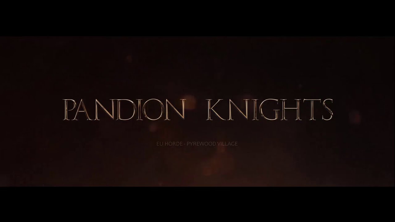 Pandion Knights VS. Hyjal Part I - YouTube