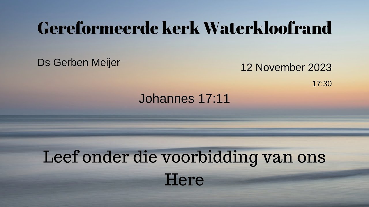 Leef onder die voorbidding van ons Here - GK Waterkloofrand - YouTube