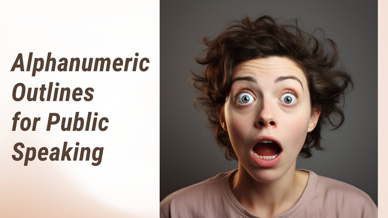 Master the Art of Alphanumeric Outlines for Public Speaking - YouTube