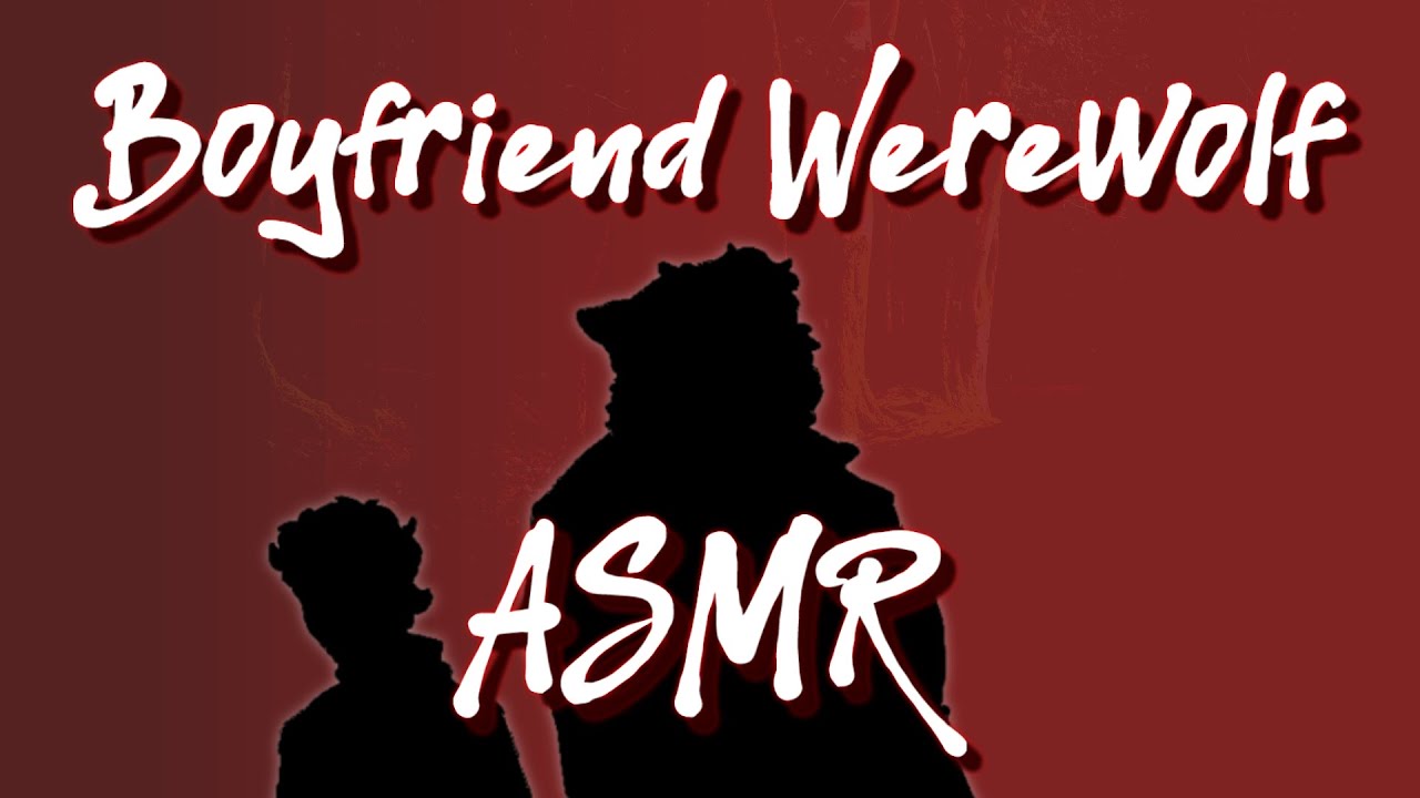 Boyfriend Reveals He’s A Werewolf | ASMR - YouTube