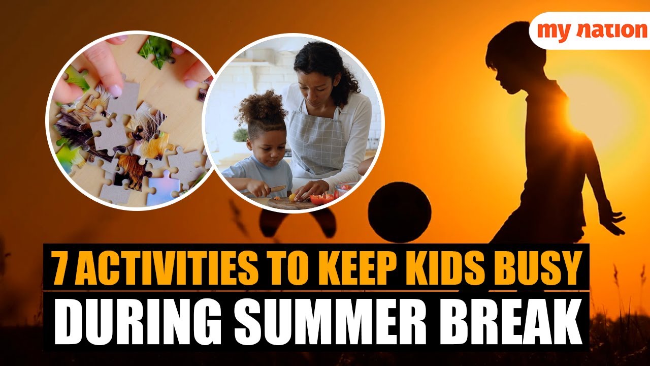 7 activities to keep kids busy during summer break - YouTube