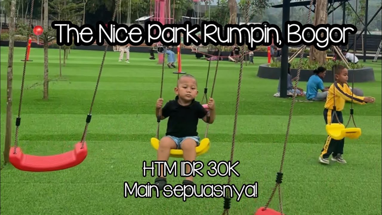 THE NICE PARK RUMPIN BOGOR. PLAYGROUND TERBARU DAN TERBESAR DI BOGOR ...