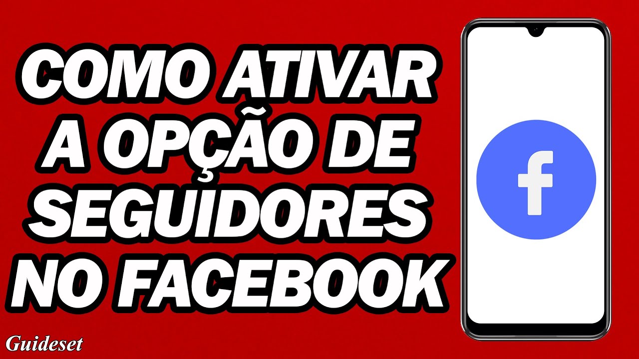 Como Ativar a Opção De Seguidores No Facebook | Adicionar O Botão De ...