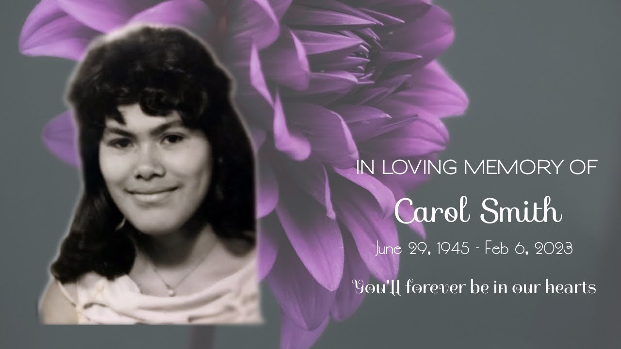 Celebration of the Life of Carol Ann Smith - YouTube