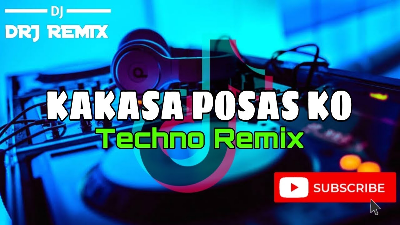 Kakasa Posas Ko (Techno Remix) - DRJ Remix - 2k24 - YouTube