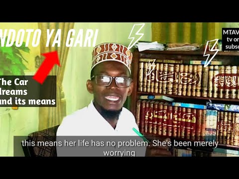 Ndoto ya Gari na maana zake (Eng- subtitles)