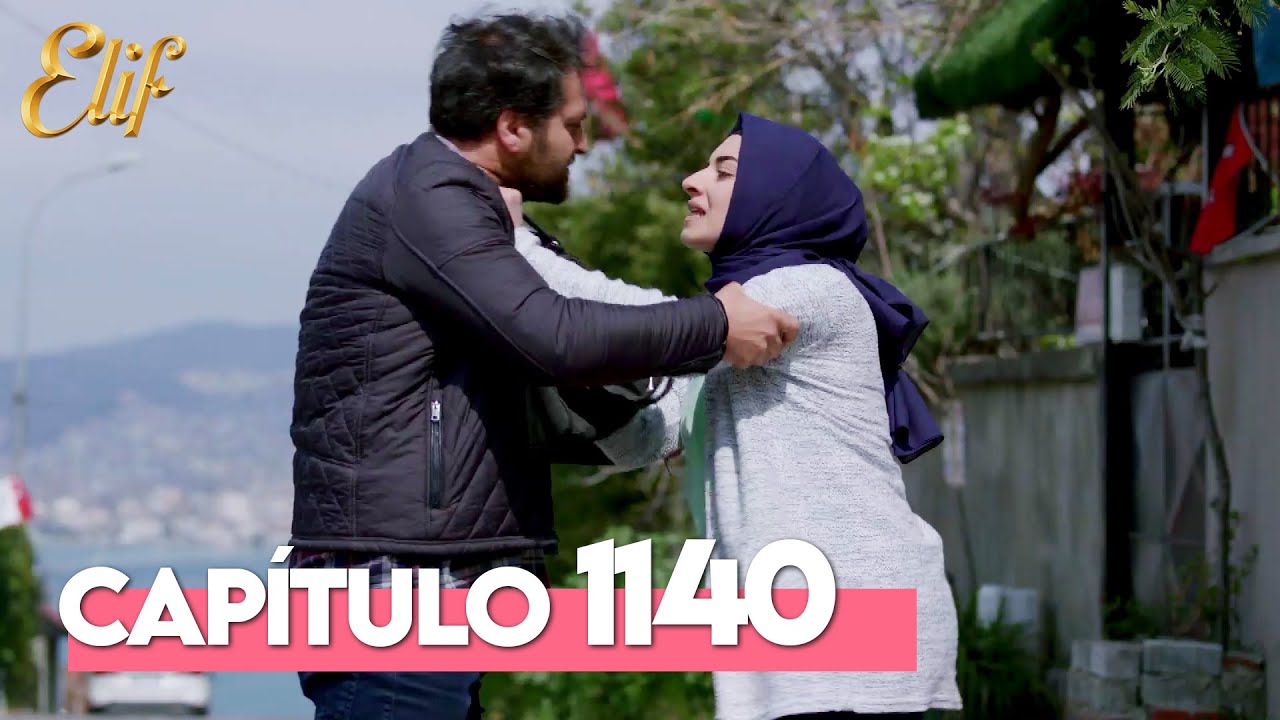 Elif Quinta Temporada Capítulo 1140 | Elif Capítulo 1140 - YouTube