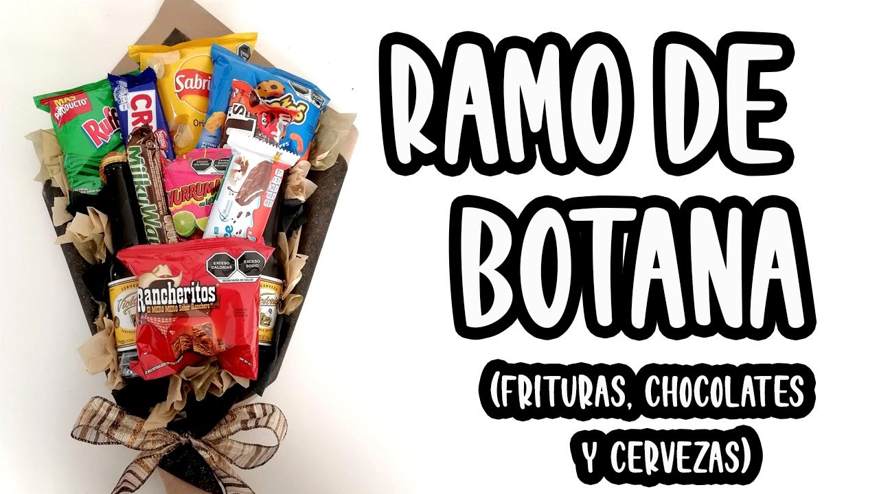 Cómo HACER un RAMO BOTANA (frituras, chocolates y cervezas) ***PASO A ...
