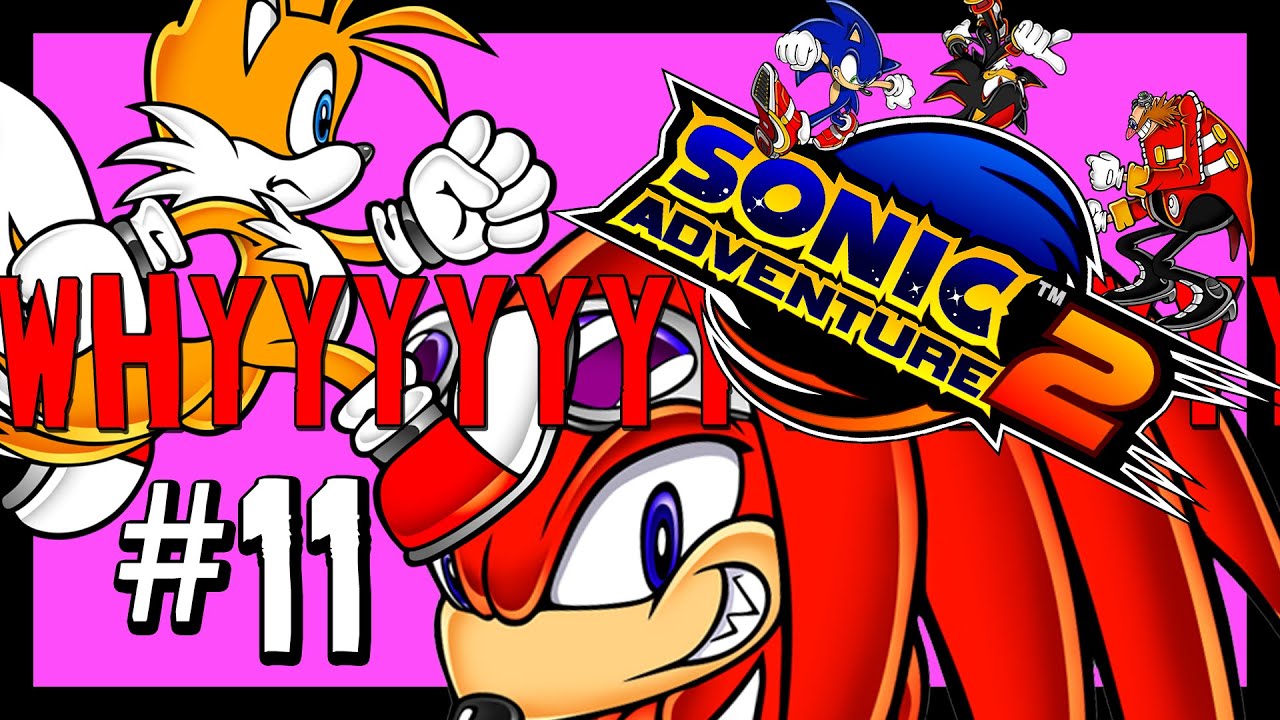 Sonic Adventure 2: Battle - EP11 - Lil Knuckles - Pals Inc. - YouTube