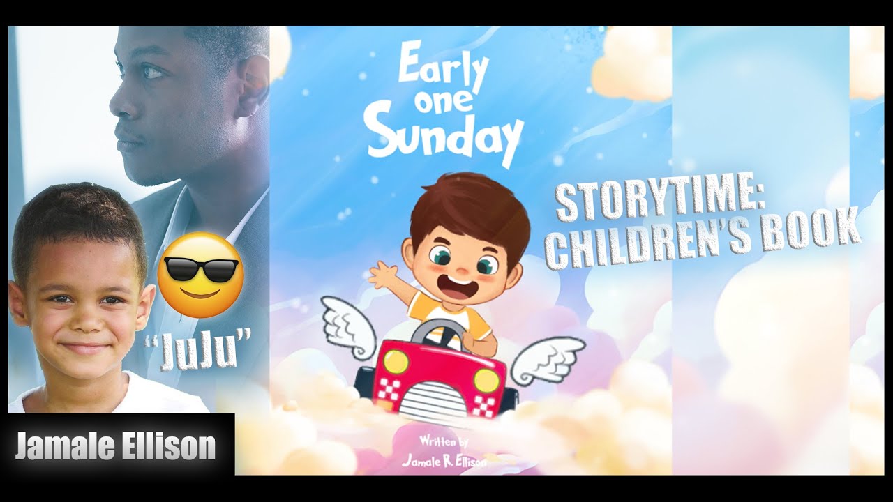 Early One Sunday (A Children's Storybook) 📔 by Jamale Ellison - YouTube
