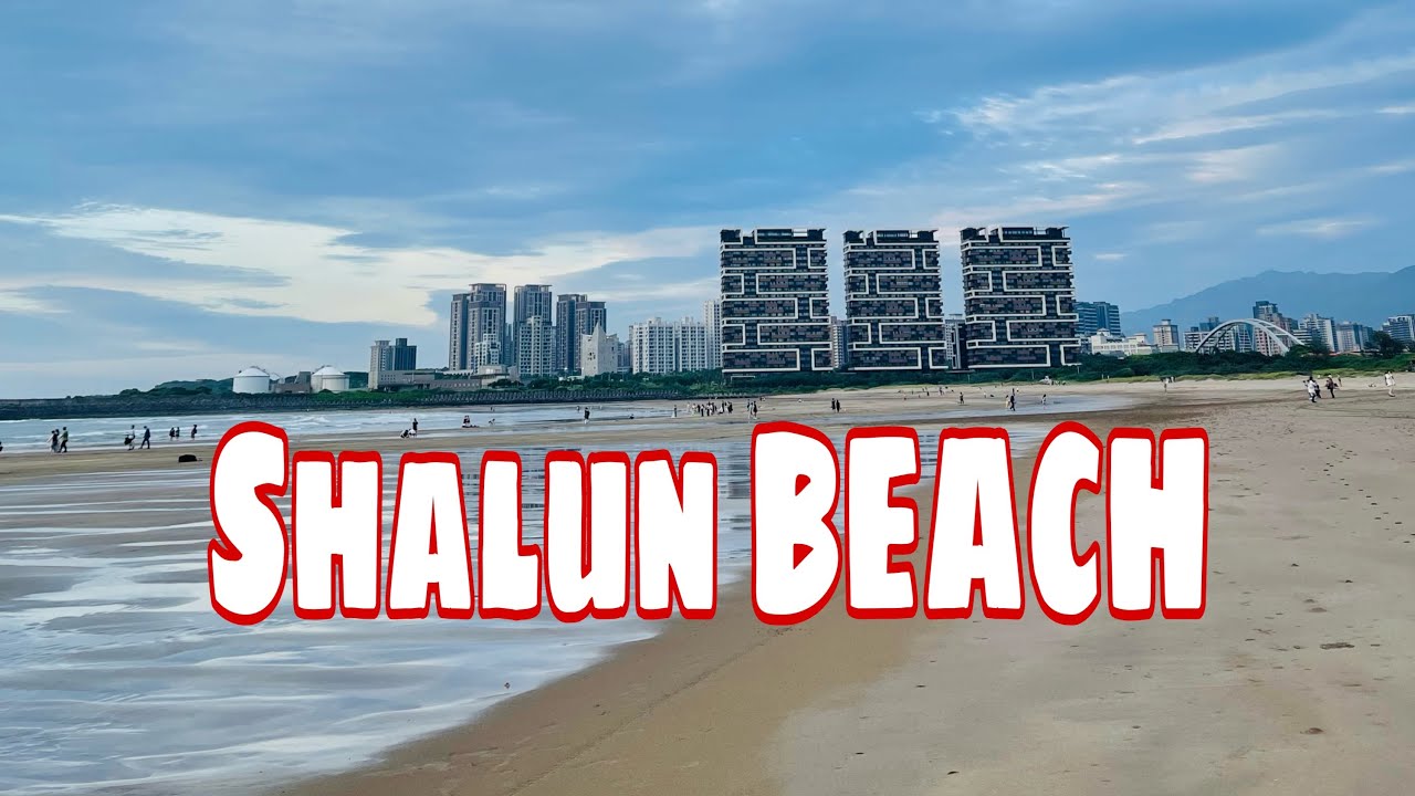 Shalun /Shalun Beach Tamsui Taiwan #shalun #shalunbeach #shaluntamsui ...