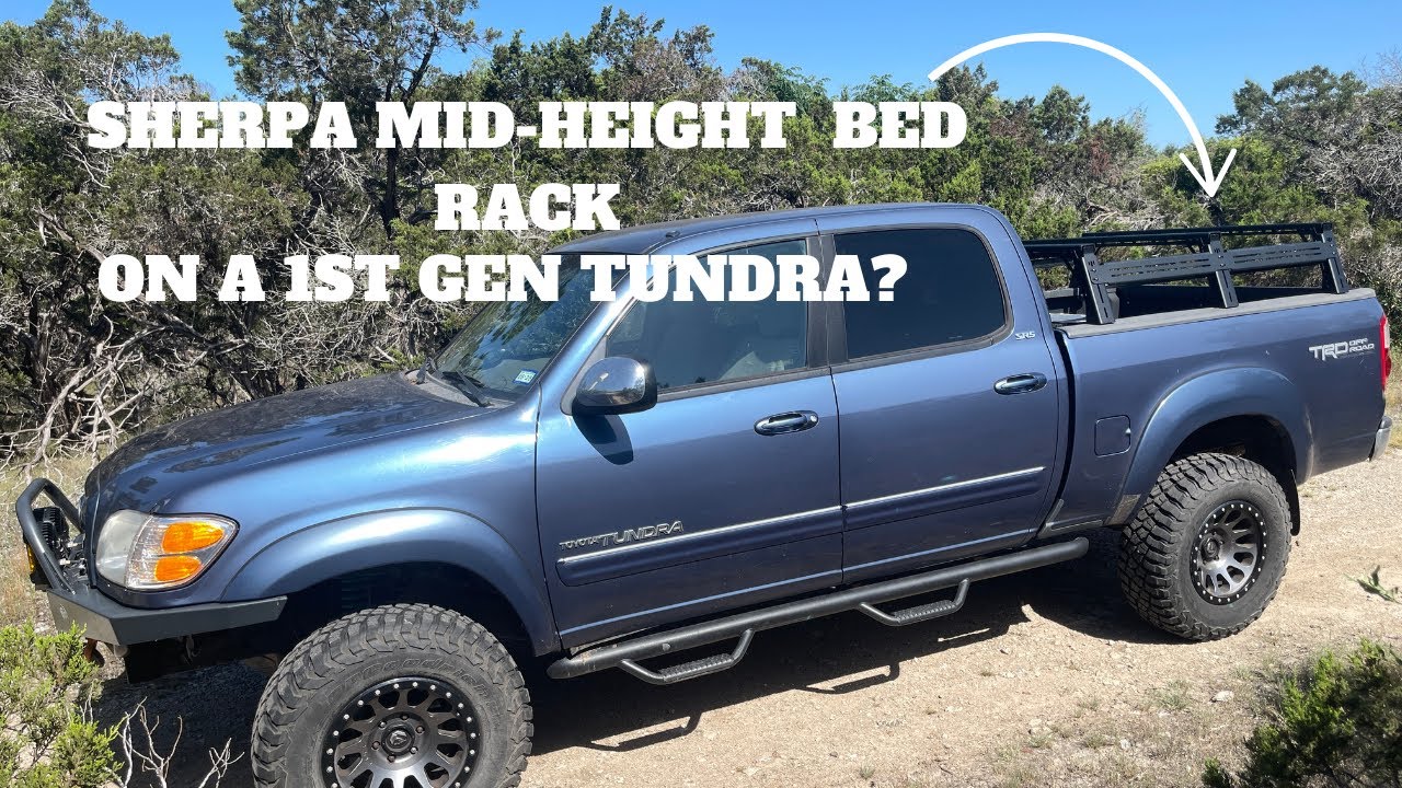 EP. 36 SHERPA MID-HEIGHT BED RACK On A 1st Gen Tundra Double Cab? - YouTube