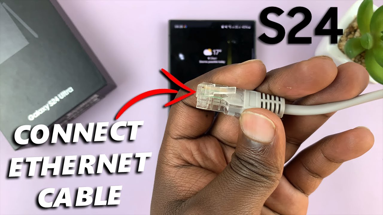 How To Connect Ethernet Cable To Samsung Galaxy S24 / S24 Ultra - YouTube