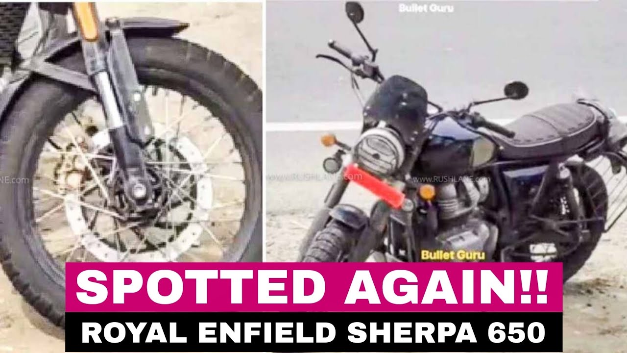 ROYAL ENFIELD SHERPA 650 SPOTTED AGAIN | ROYAL ENFIELD SHERPA 650 ...