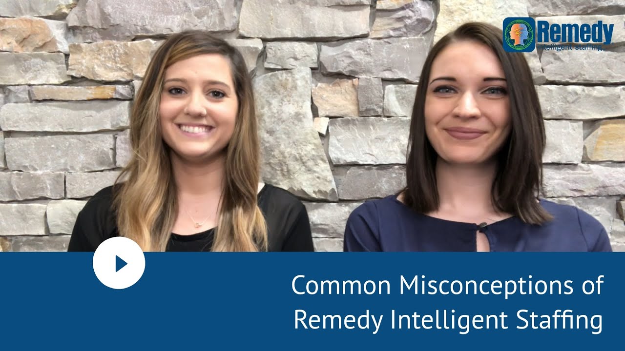 Common Misconceptions of Remedy Intelligent Staffing - YouTube