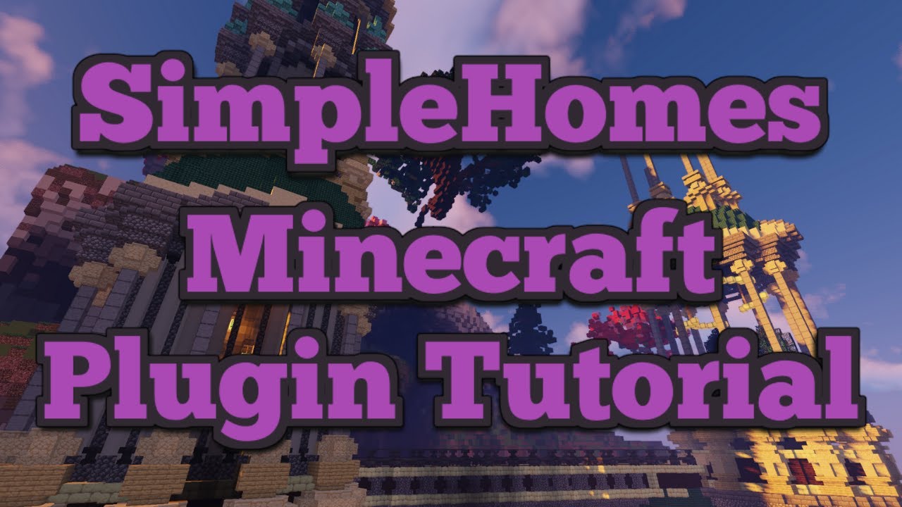 Simple Homes | Minecraft Plugin Tutorial | Never Lose Your House Again ...