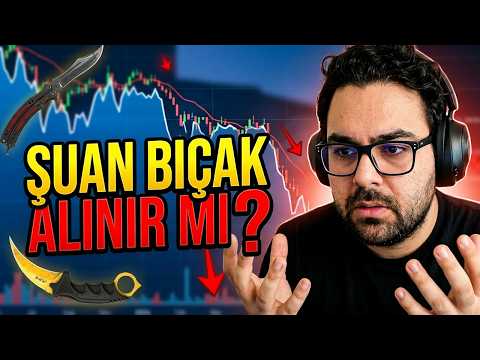ŞUAN CS2'DE BIÇAK ALINIR MI? | PİYASA ANALİZ