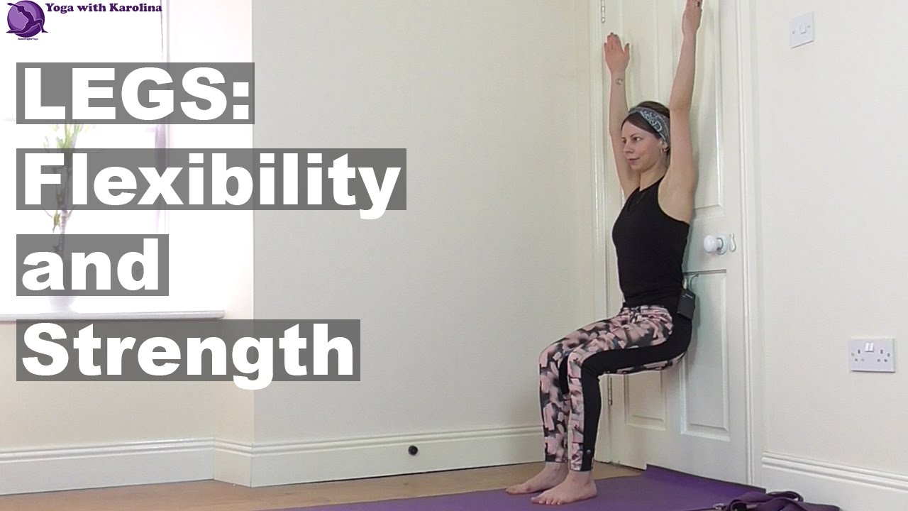 Yoga for strong and flexible legs - yoga with Karolina - YouTube