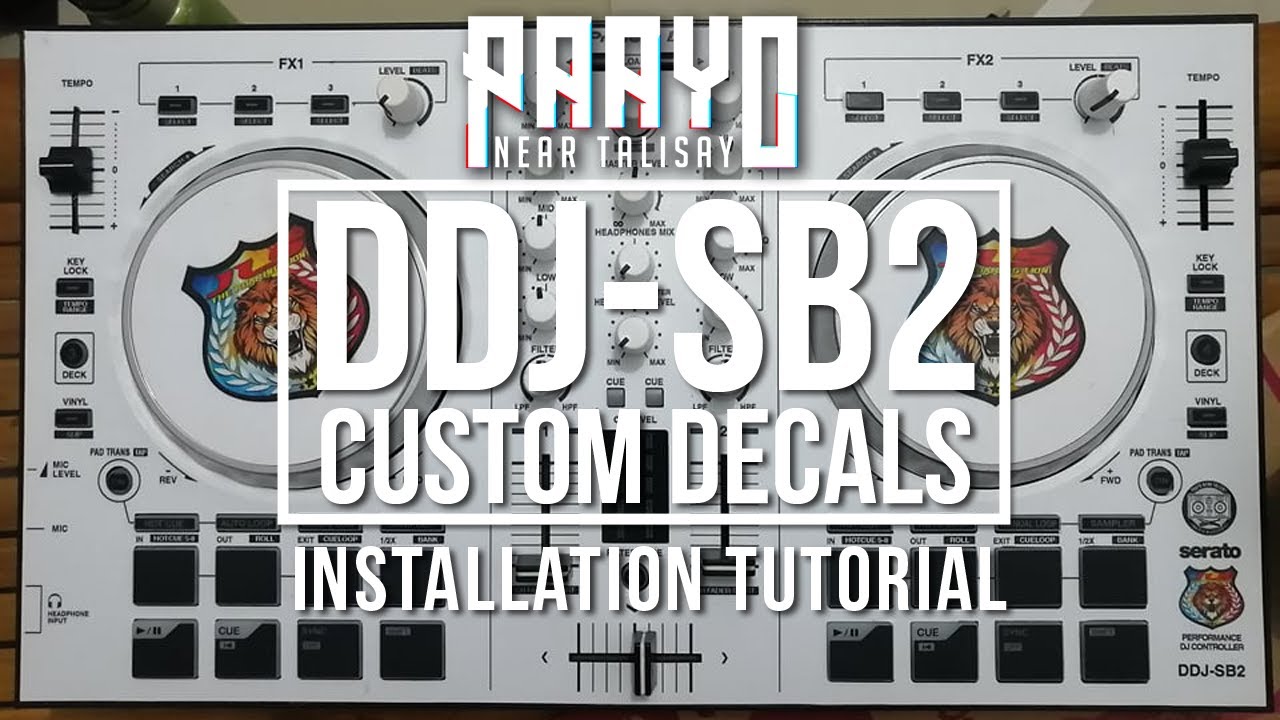 DDJ SB2 CUSTOM DECALS INSTALLATION TUTORIAL - YouTube