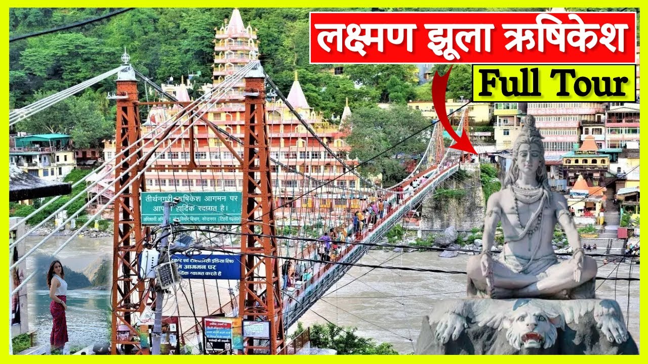 Laxman Jhula Rishikesh | Ram Jhula | Chotiwala Restaurant | Rishikesh ...