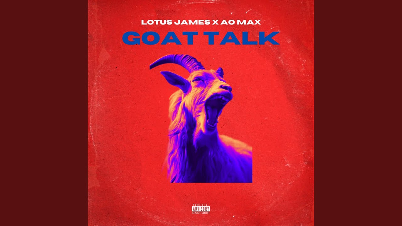 GOAT TALK (feat. AO MAX) - YouTube