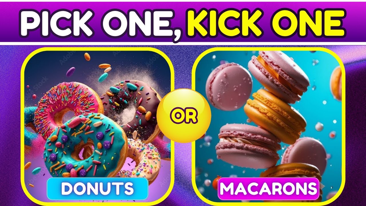 Pick One Kick One – Food Edition! 🍕🍩🍏 | Would you rather pick? | Food ...