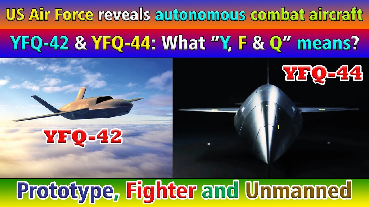 US Air Force reveals autonomous combat aircraft. YFQ-42 & YFQ-44: What ...