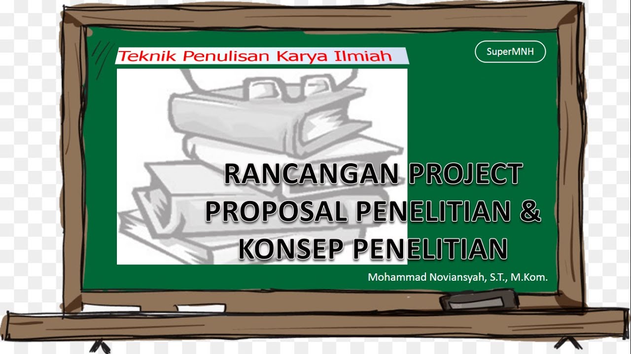 Teknik Penulisan Karya Ilmiah 04 Rancangan Project Proposal Penelitian ...
