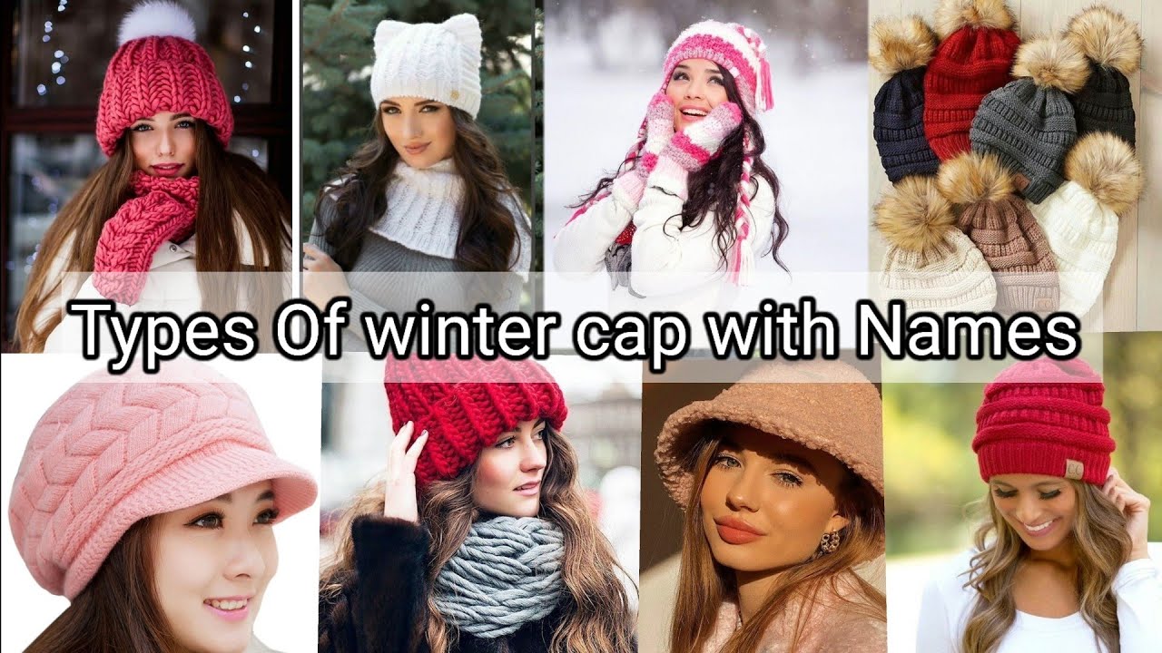 Types of winter caps with names/Winter wool caps hats names/Types of ...