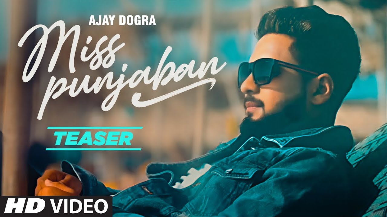 Song Teaser | Miss Punjaban | Ajay Dogra | Ranjha Yaar | Releasing 14 ...