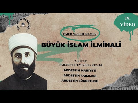 #abdest Mahiyeti, Farzları ve Sünnetleri - Büyük İslam İlmihali - 19. Video