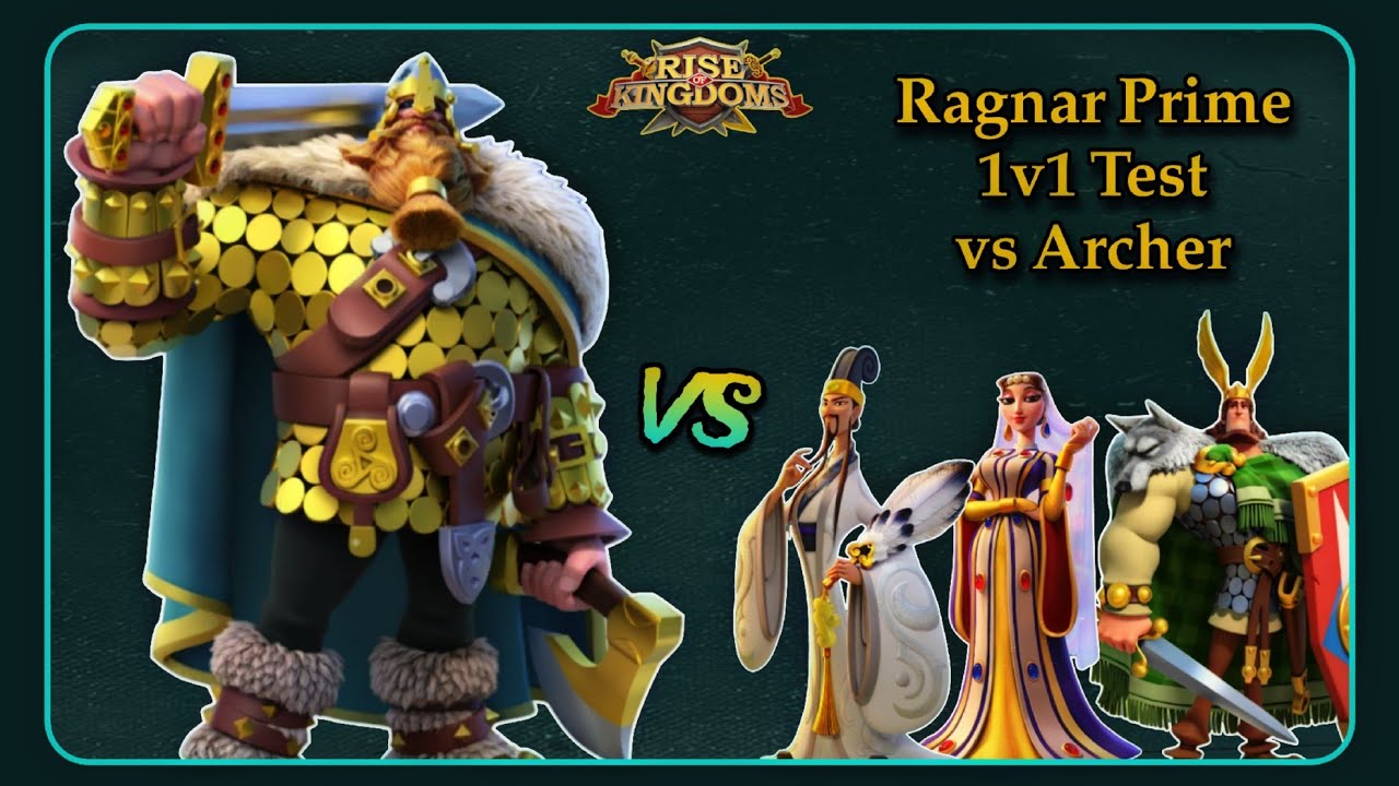 Ragnar Lodbrok Prime 1v1 Test vs Archer - Rise of Kingdoms - YouTube