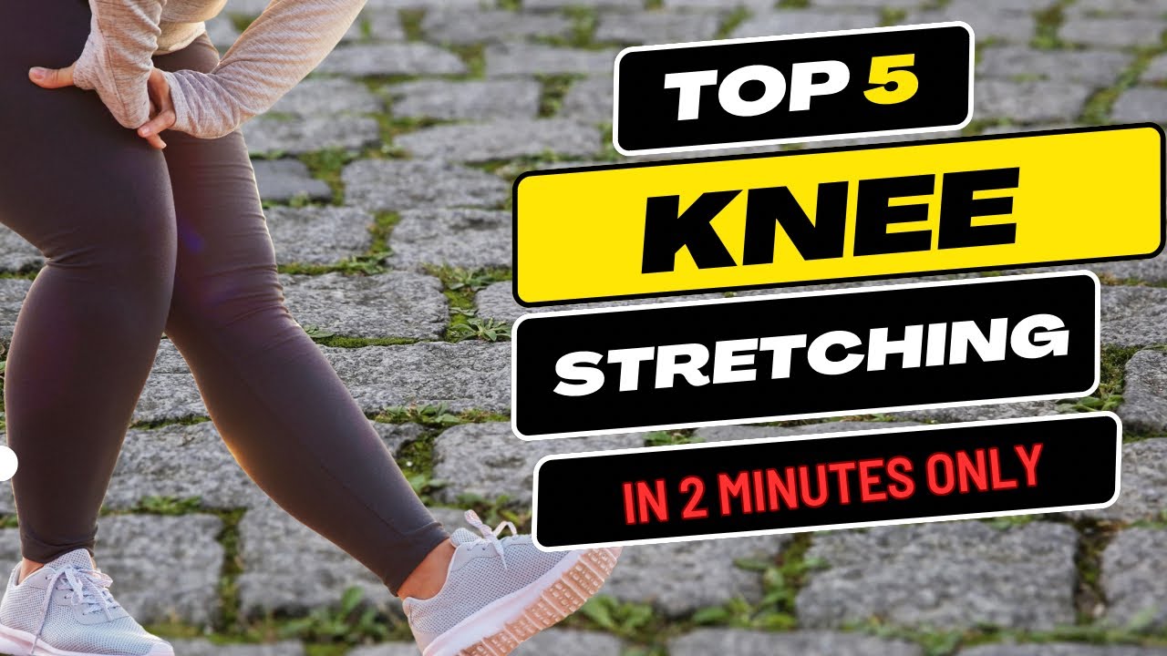 Top 5 knee stretching || knee pain relief by Dr. Dileep physio - YouTube