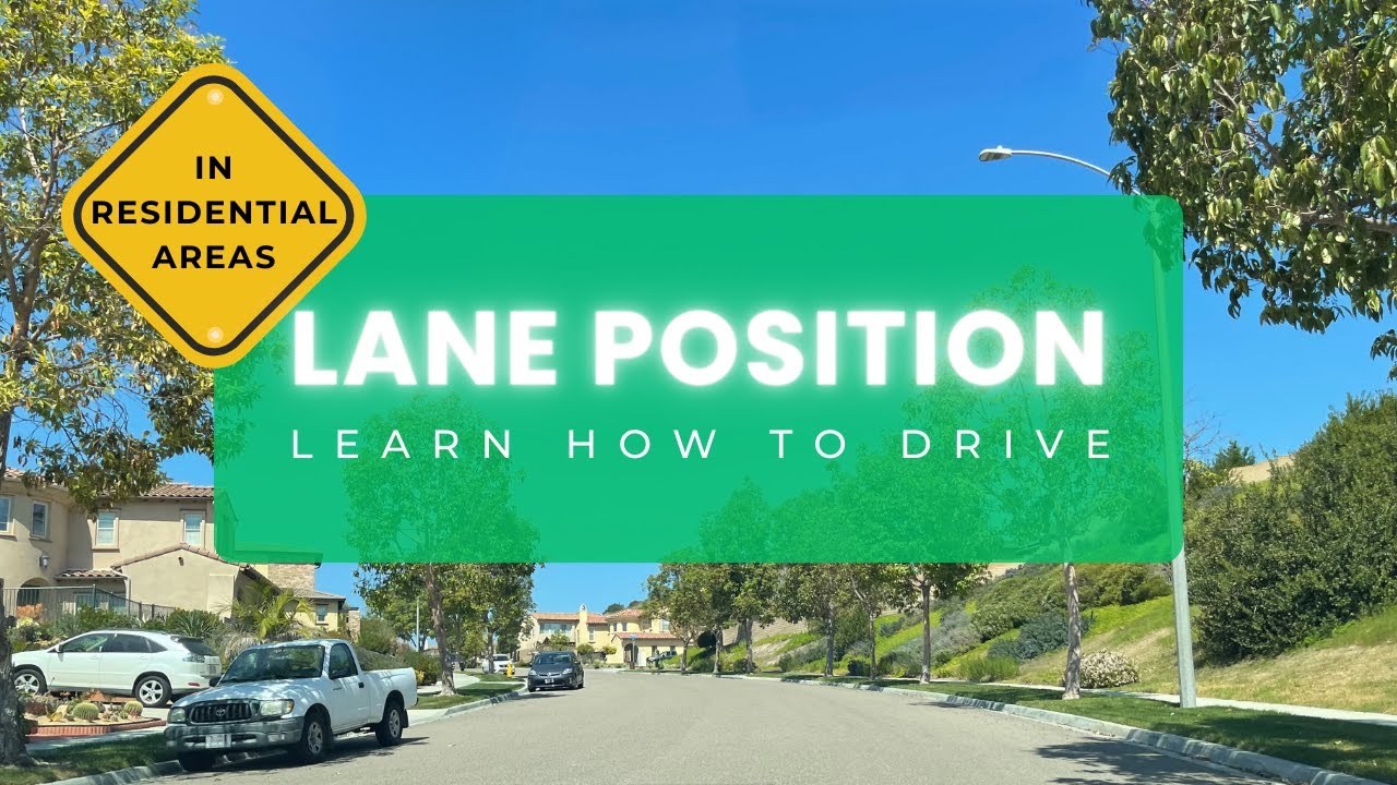 Master Lane Positioning for Safe Driving - Essential Skills for New ...