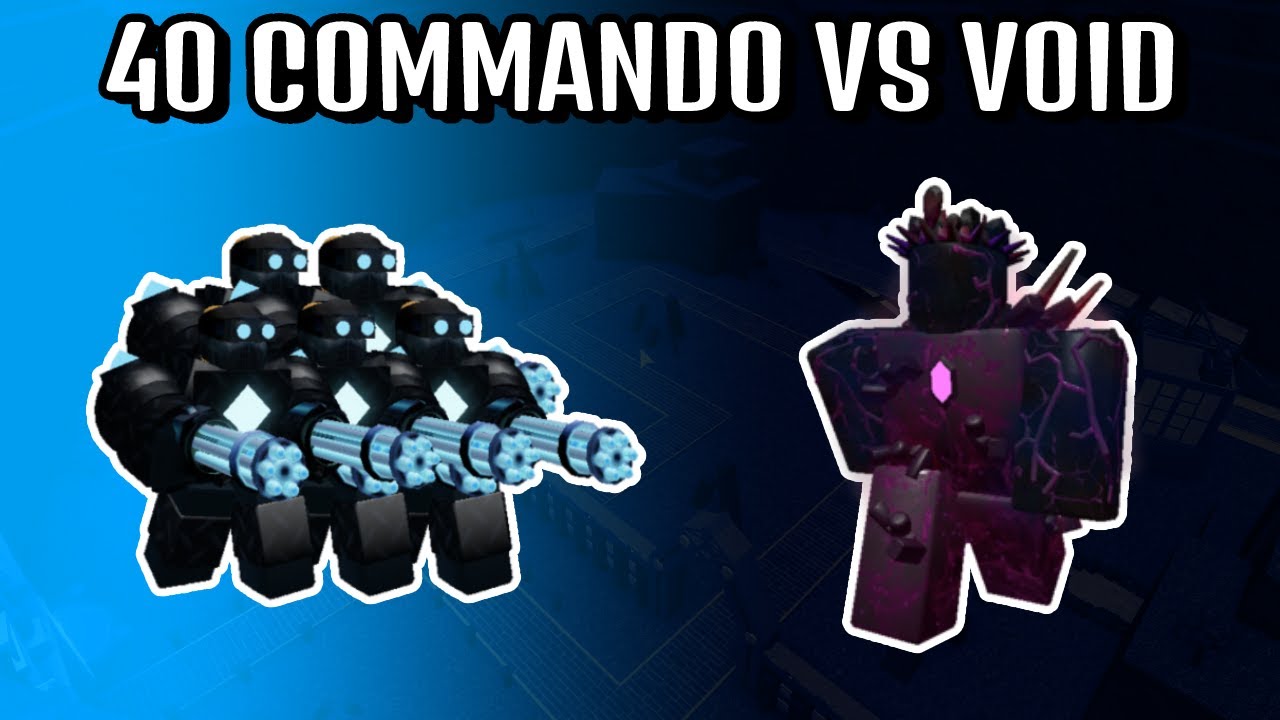 40 Commando Vs Void | Roblox Tower Battles - YouTube