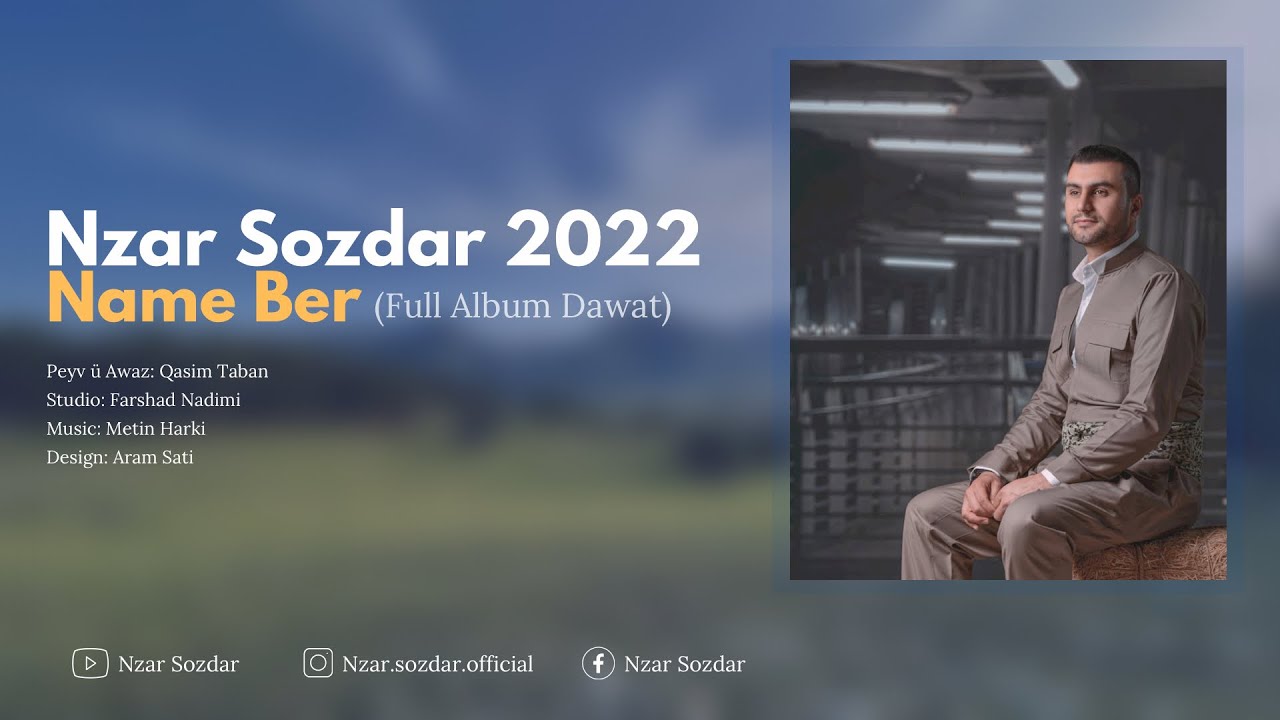 Nzar Sozdar _ Name Ber Albume 2022 (Full Album Dawat) - YouTube