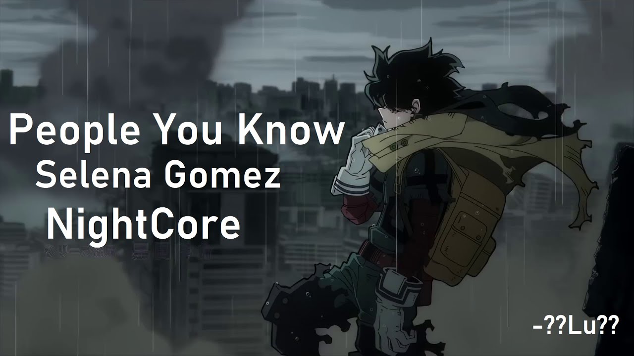 【Nightcore】 People You Know - Lyrics (BNHA AMV) - YouTube